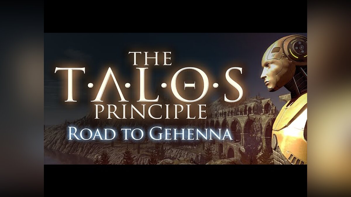 Talos Principle: Road to Gehenna - что это за игра, трейлер, системные требования, отзывы и ...