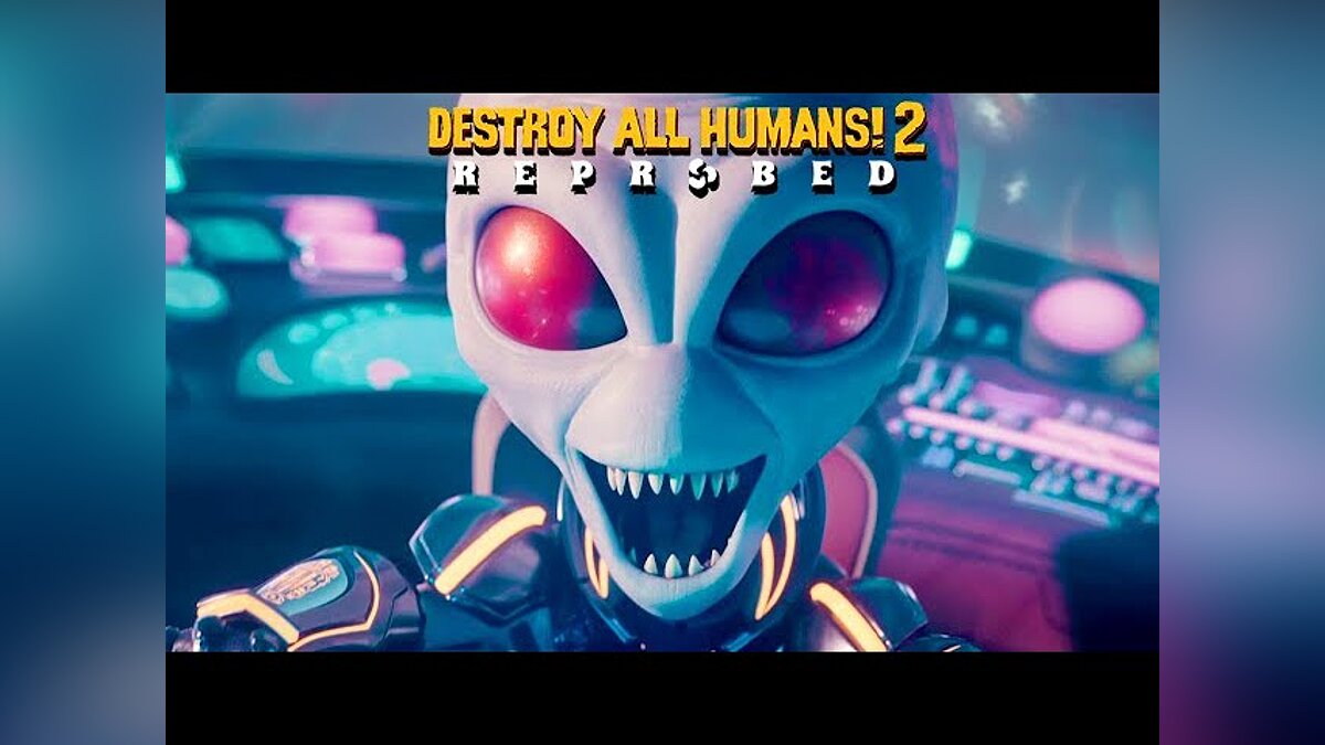 Destroy All Humans! 2 - Reprobed - что это за игра, трейлер, системные ...