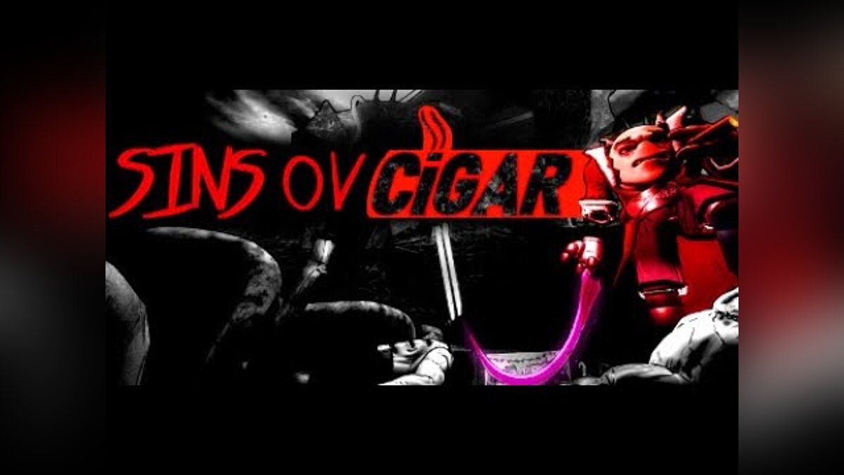 Sins OV Cigar - что это за игра, трейлер, системные требования, отзывы и оценки, цены и скидки ...