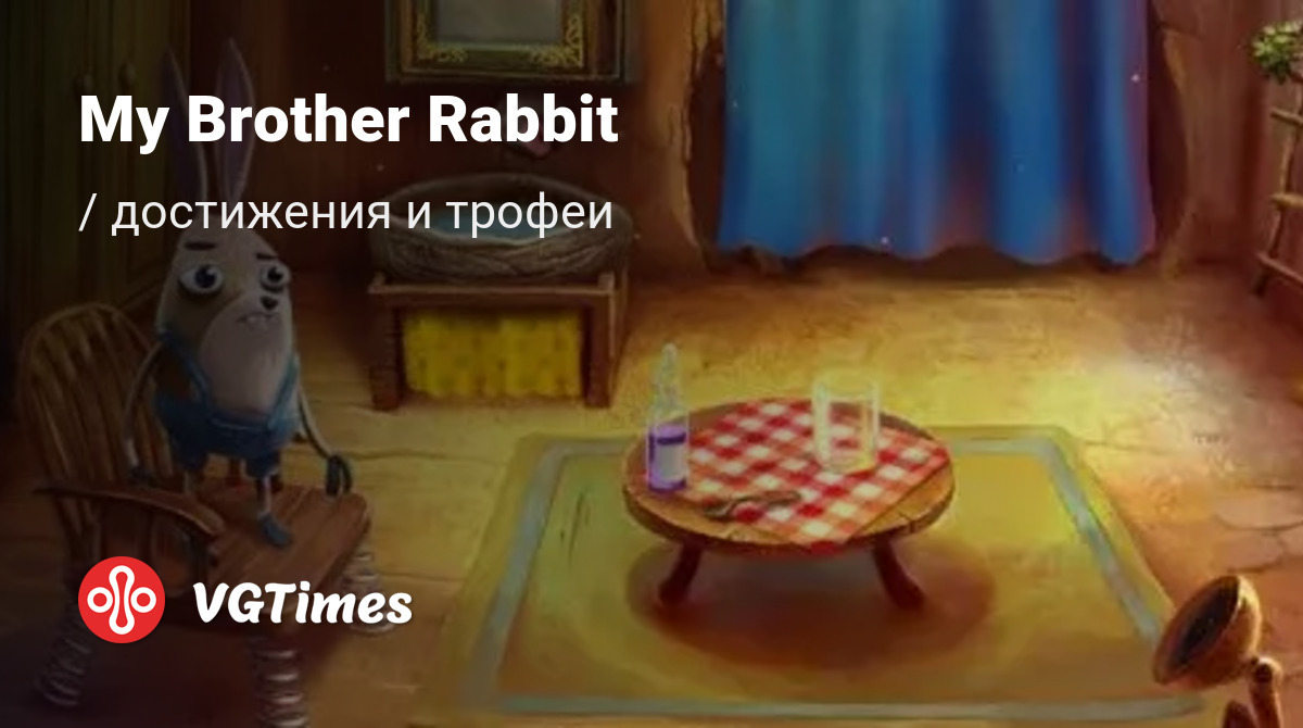 My Brother Rabbit - все достижения, ачивки, трофеи и призы для Steam ...