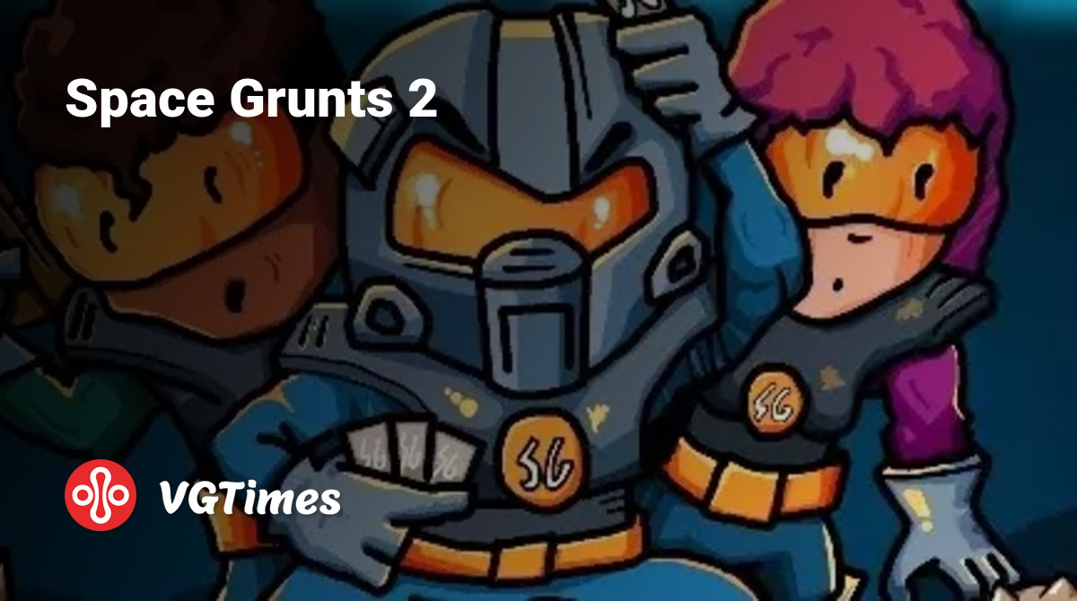 Space Grunts 2 - что это за игра, трейлер, системные требования, отзывы и оценки, цены и скидки ...