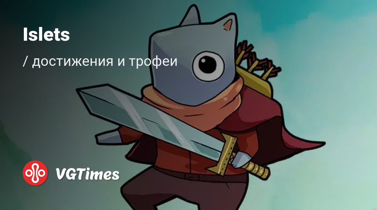 Islets - все достижения, ачивки, трофеи и призы для Steam, Xbox One
